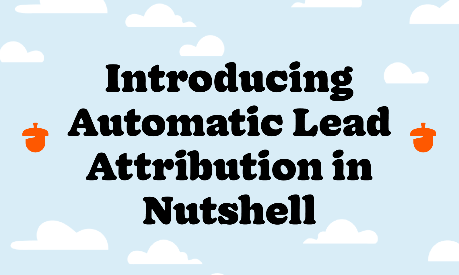 Automatic Lead Attribution | Sign Up for a 14-Day Free Trial